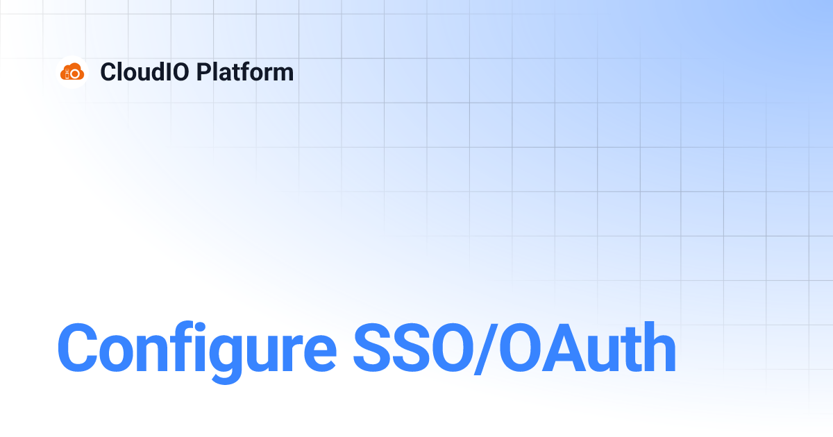 Configure SSO/OAuth | CloudIO Platform
