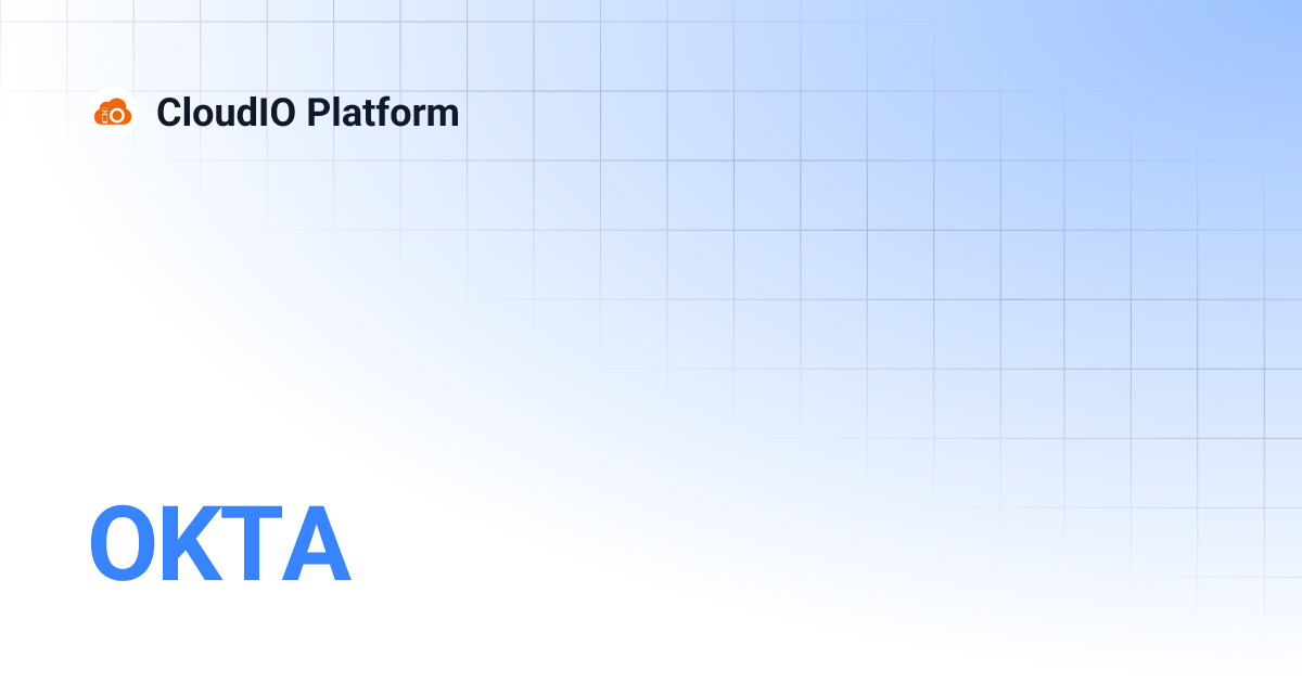 OKTA | CloudIO Platform